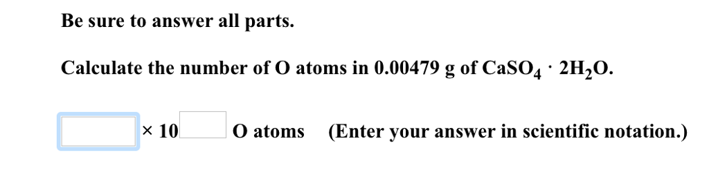 Solved Be sure to answer all parts. Calculate the number of | Chegg.com