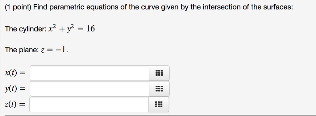 Solved (1 point) Find parametric equations of the curve | Chegg.com