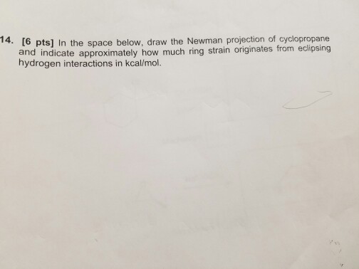 Solved In the space below, draw the Newman projection of | Chegg.com