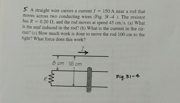 Solved 5: A straight wire carries a current I = 150 A near a | Chegg.com