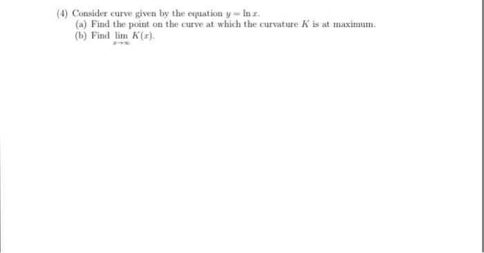 Solved: Consider Curve Given By The Equation Y = In X. (a)... | Chegg.com Solved: Consider Curve Given By The Equation Y = In X. (a)... | Chegg.com