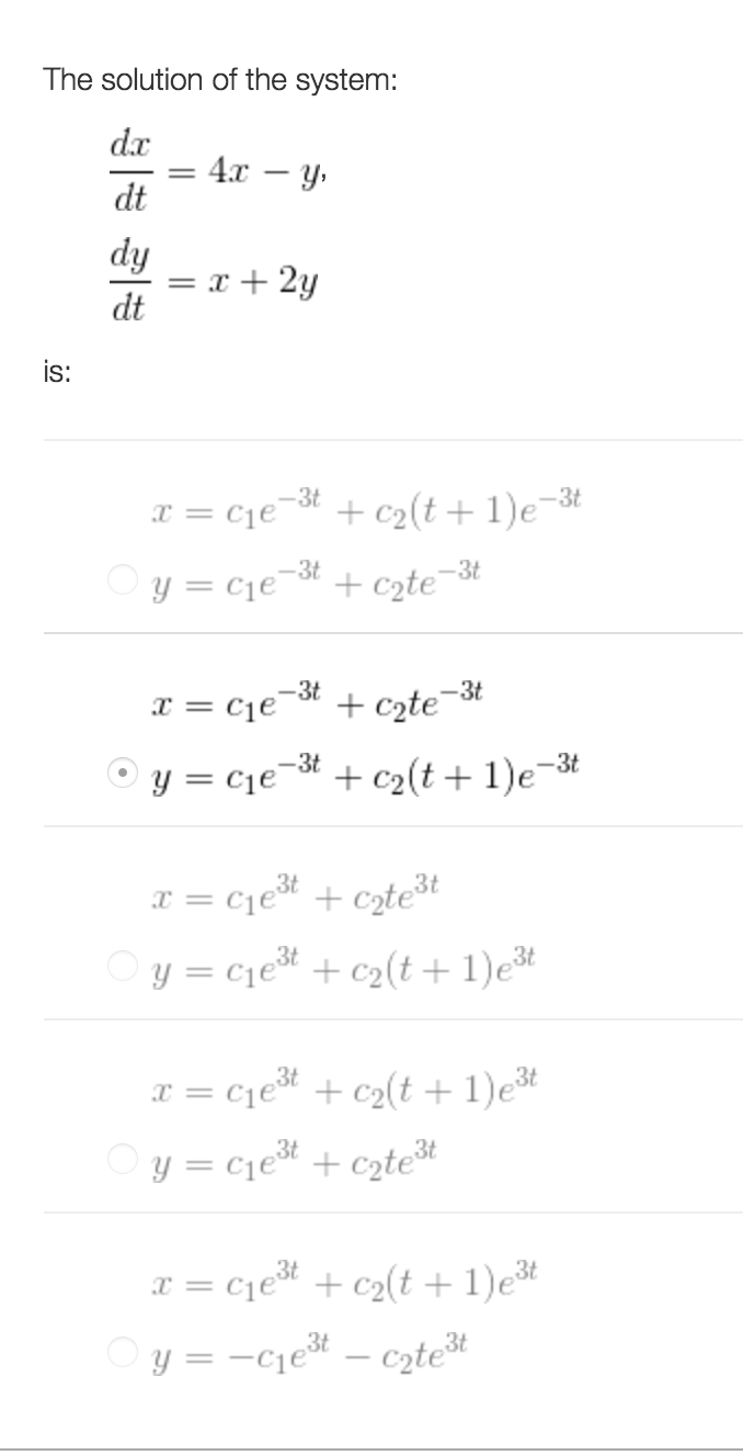Solved The solution of the system dx/dt = 4x-y dy/dt = x+2y | Chegg.com