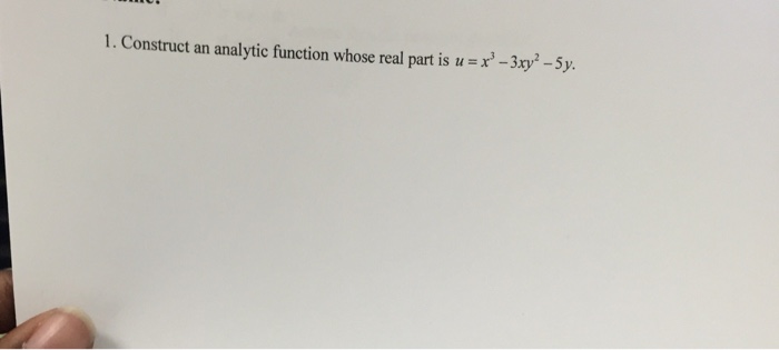 Solved Construct an analytic function whose real part is u = | Chegg.com Solved Construct an analytic function whose real part is u = | Chegg.com