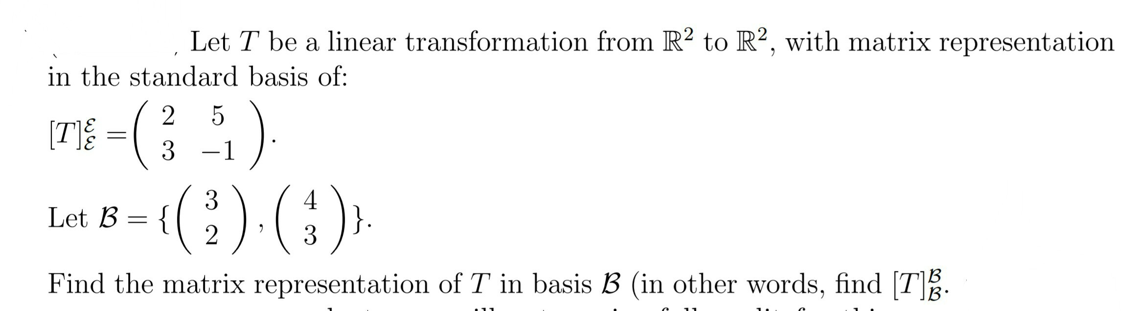 Solved Let T be a linear transformation from R^2 to R^2, | Chegg.com