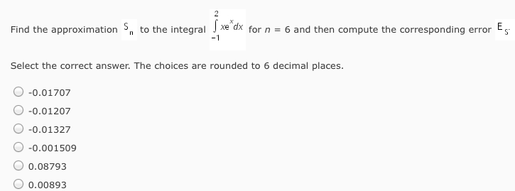 Solved Find the approximation S_n to the integral | Chegg.com
