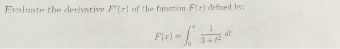 Solved Evaluate the derivative F prime(x) of the function | Chegg.com