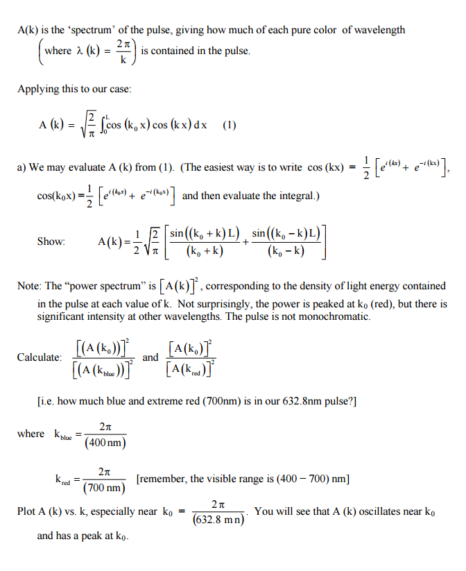 Solved Consider sending a pulse of HeNe laser light into | Chegg.com