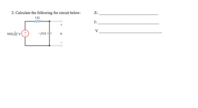 Solved Calculate the following for circuit below: | Chegg.com