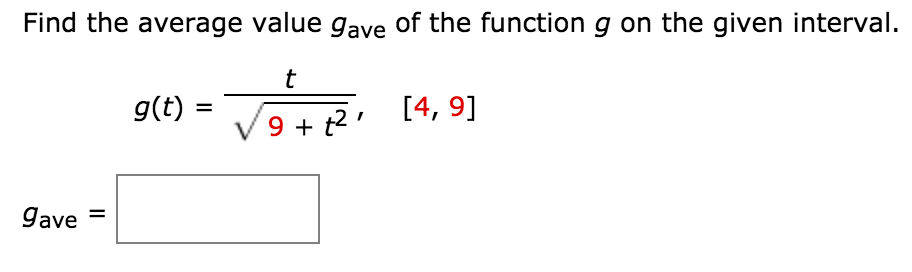 Solved Find the average value g_ave of the function g on the | Chegg.com