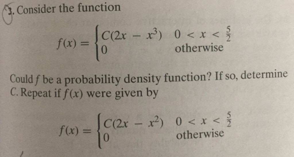 Solved Consider the function f(x) = | C(2x 0 otherwise Could | Chegg.com