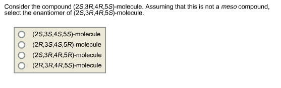 Solved Consider the compound (2S,3R,4R,5S)-molecule. | Chegg.com