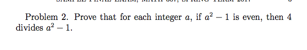Solved Prove that for each integer a, if a^2 - 1 is even, | Chegg.com
