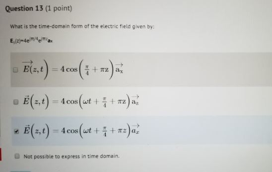 Solved Question 13 (1 point) What is the time-domain form of | Chegg.com
