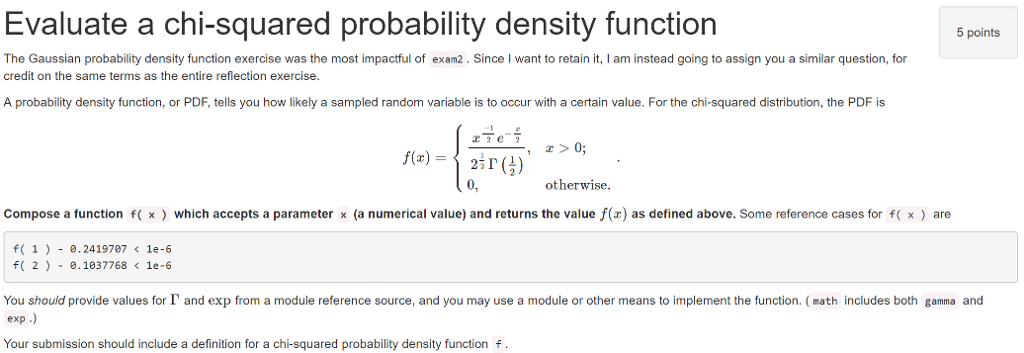 Solved Evaluate a chi-squared probability density function 5 | Chegg.com Solved Evaluate a chi-squared probability density function 5 | Chegg.com