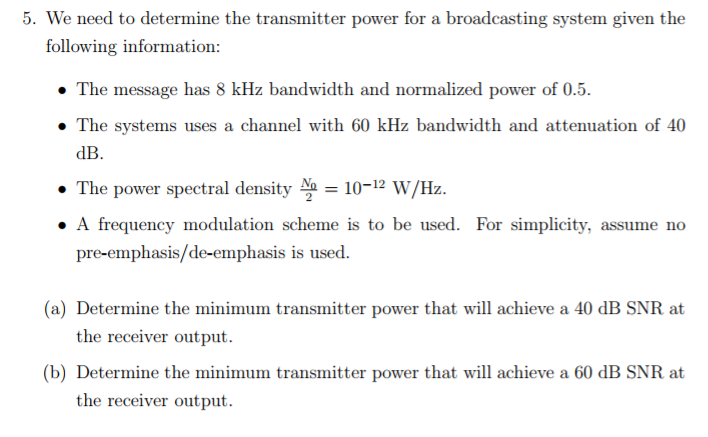 Solved 5. We need to determine the transmitter power for a | Chegg.com