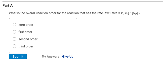 Solved What is the overall reaction order for the reaction | Chegg.com