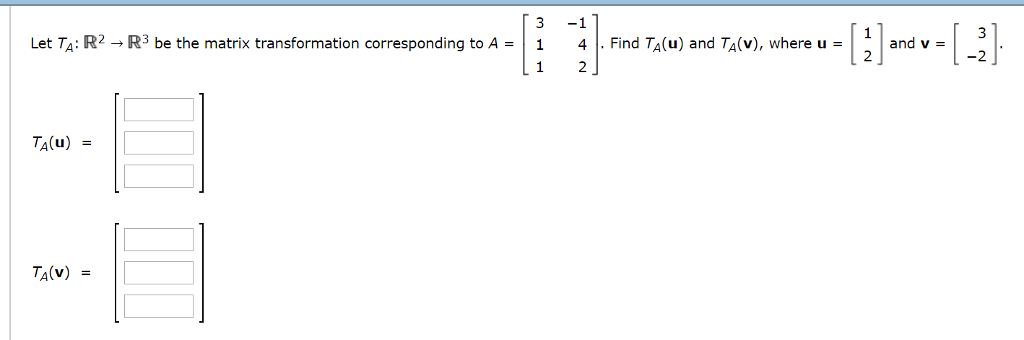 Solved 3 -1 Let Ta: R-R3 be the matrix transformation | Chegg.com