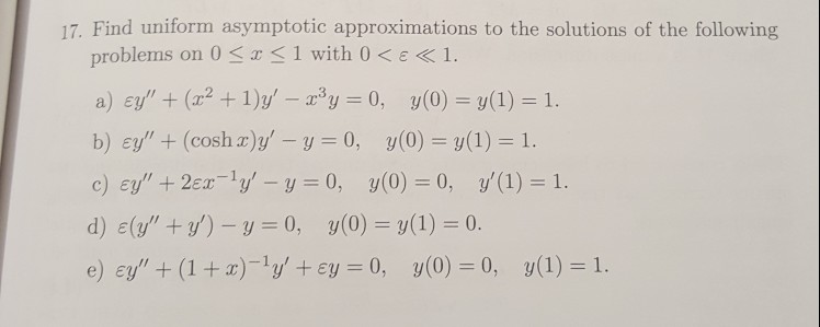 Solved 17. Find uniform asymptotic approximations to the | Chegg.com