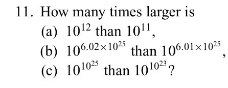 Solved How many times larger is 10^12 than 10^11, 10^6.02 | Chegg.com