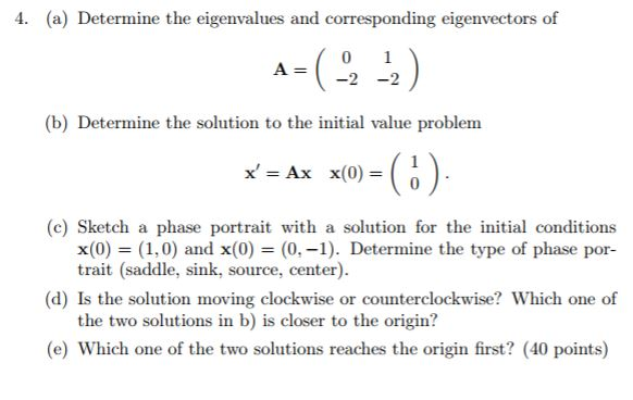 Solved 4. (a) Determine the eigenvalues and corresponding | Chegg.com