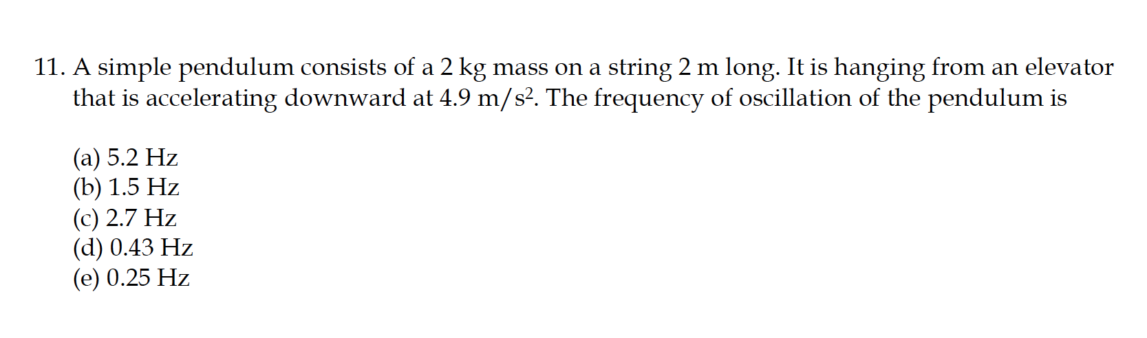 Solved A simple pendulum consists of a 2 kg mass on a string | Chegg.com