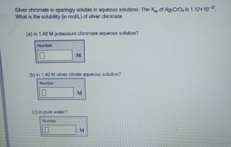 Solved Siver chromate is sparingly soluble in aqueous | Chegg.com