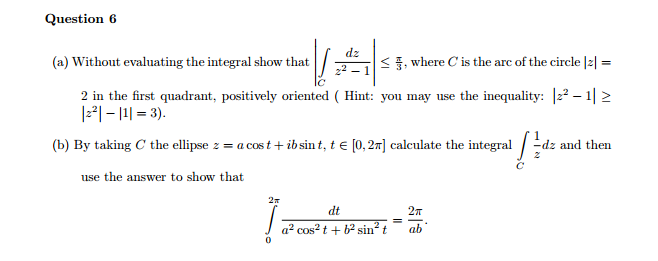 Solved Without evaluating the integral show that |integral_C | Chegg.com