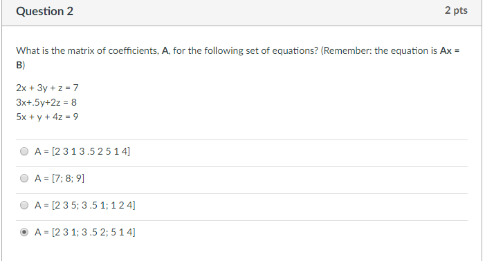 Solved What is the matrix of coefficients, A, for the | Chegg.com