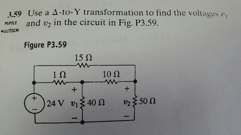 Solved 3.59 Use a Δ-to-Y transformation to find the voltages | Chegg.com