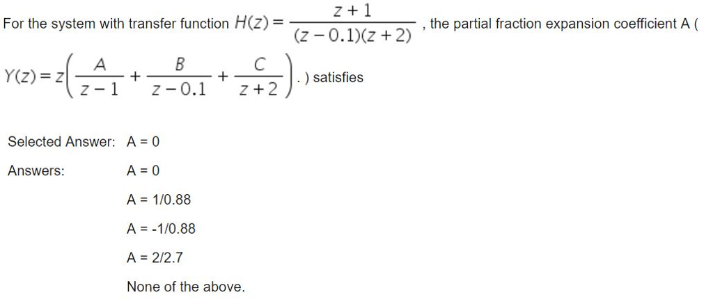 Solved For the system with transfer function H(Z) = z + | Chegg.com