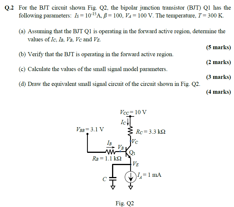 Solved Q.2 For the BJT circuit shown Fig. Q2, the bipolar | Chegg.com