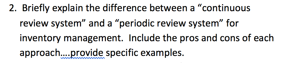 Solved 2. Briefly explain the difference between a | Chegg.com