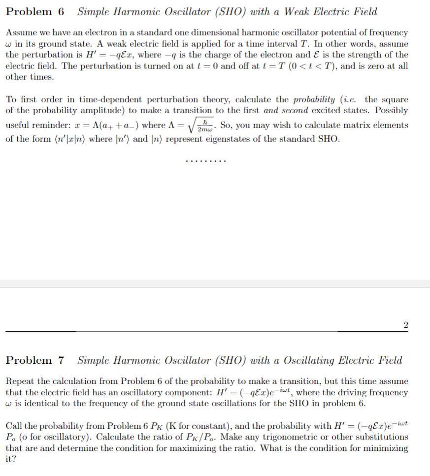 Solved Problem 6 Simple Harmonic Oscillator (SHO) with a | Chegg.com