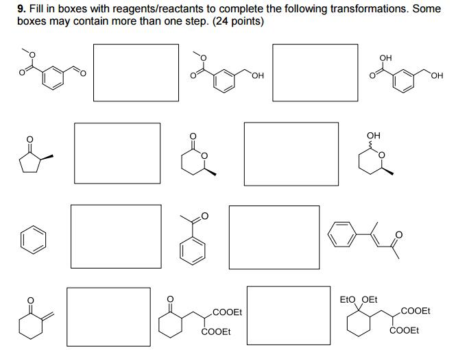 Solved Fill in boxes with reagents/reactants to complete the | Chegg.com