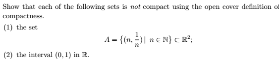 Solved Show that each of the following sets is not compact | Chegg.com