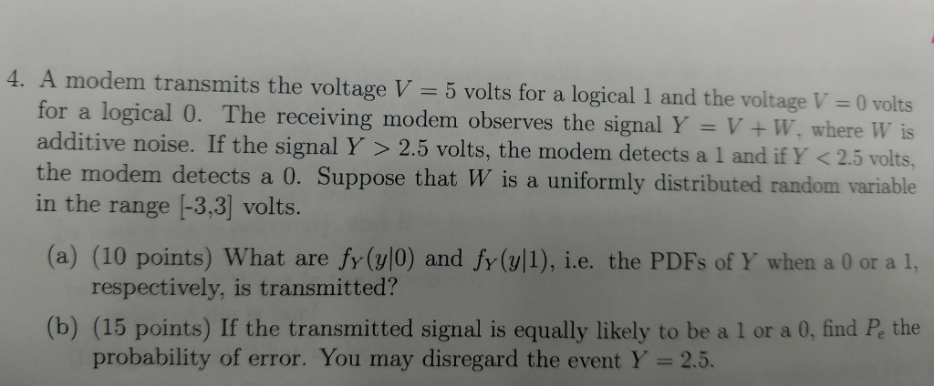 Solved 4, A modem transmits the voltage V = 5 volts for a | Chegg.com
