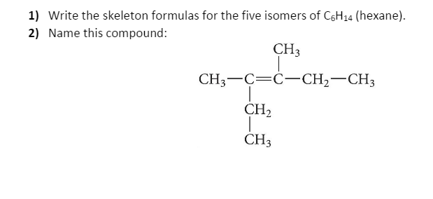 Solved Write the skeleton formulas for the five isomers of | Chegg.com