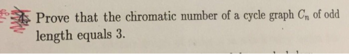 Solved Prove that the chromatic number of a cycle graph_n of | Chegg.com