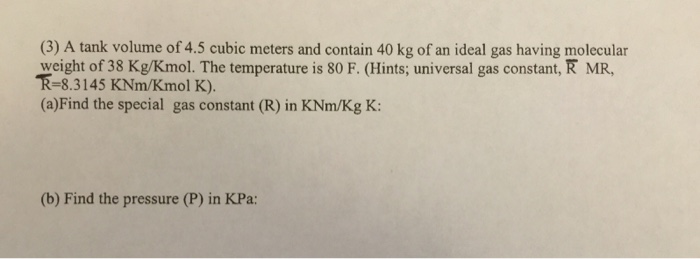 Solved A tank volume of 4.5 cubic meters and contain 40 kg | Chegg.com