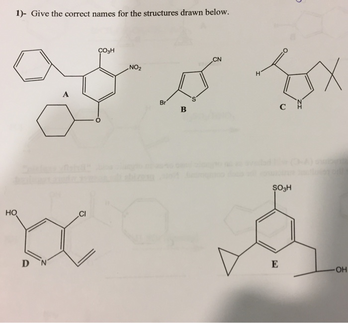 Solved i- Give the correct names for the structures drawn | Chegg.com