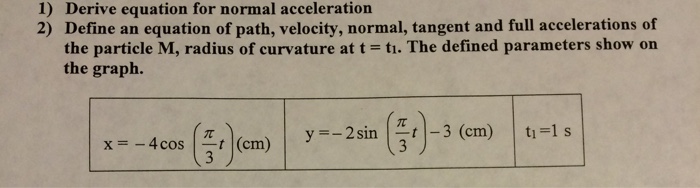 Solved Derive equation for normal acceleration Define an | Chegg.com