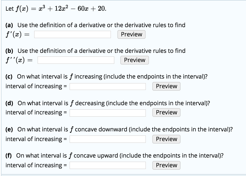 Solved Let f(x) = x3 + 12x2-60x + 20. (a) Use the definition | Chegg.com