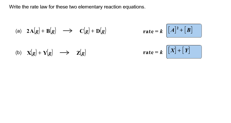 Solved Write the rate law for these two elementary reaction | Chegg.com Solved Write the rate law for these two elementary reaction | Chegg.com