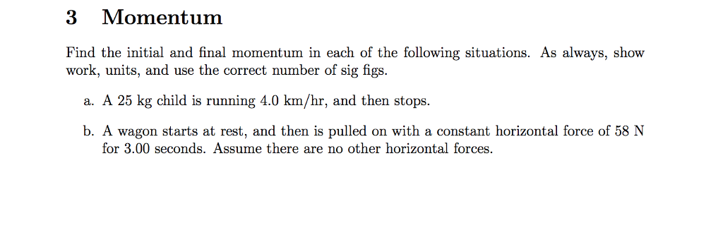Solved 3 Momentum Find the initial and final momentum in | Chegg.com