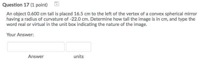 Solved Question 17 (1 point) An object 0.600 cm tall is | Chegg.com