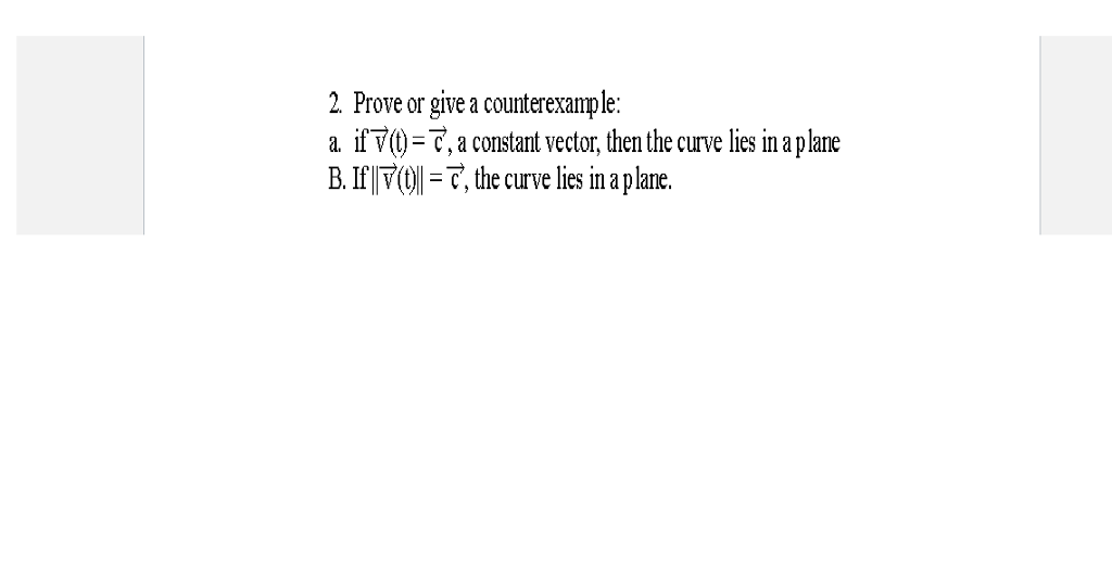 Solved 2 Prove or give a counterexample: a iT()=-', a | Chegg.com
