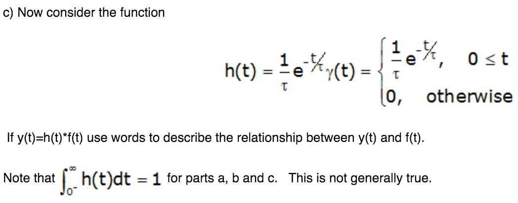 Solved Now consider the function h(t) = 1/tau e^-t/tau | Chegg.com