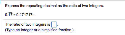 Solved Express the repeating decimal as the ratio of two | Chegg.com