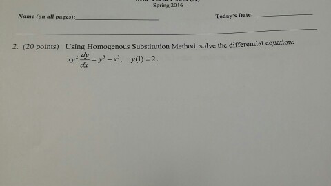 Solved Using Homogenous substitution method, solve the | Chegg.com