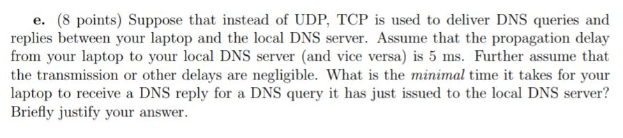 Solved 2. DNS and UDP vs. TCP (28 points total. Approx. 20 | Chegg.com